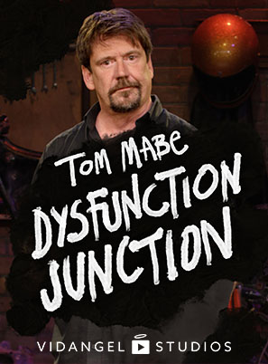 Tom Mabe: Dysfunction Junction | Skip the Offensive Content With VidAngel