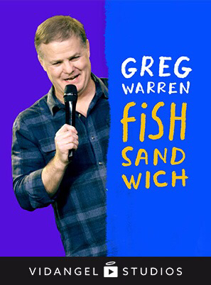 Watch Greg Warren: Fish Sandwich Online | VidAngel